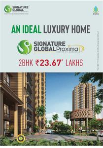 Signature Global Proxima 1 in Sector 89 - Price, Reviews & Floor Plan